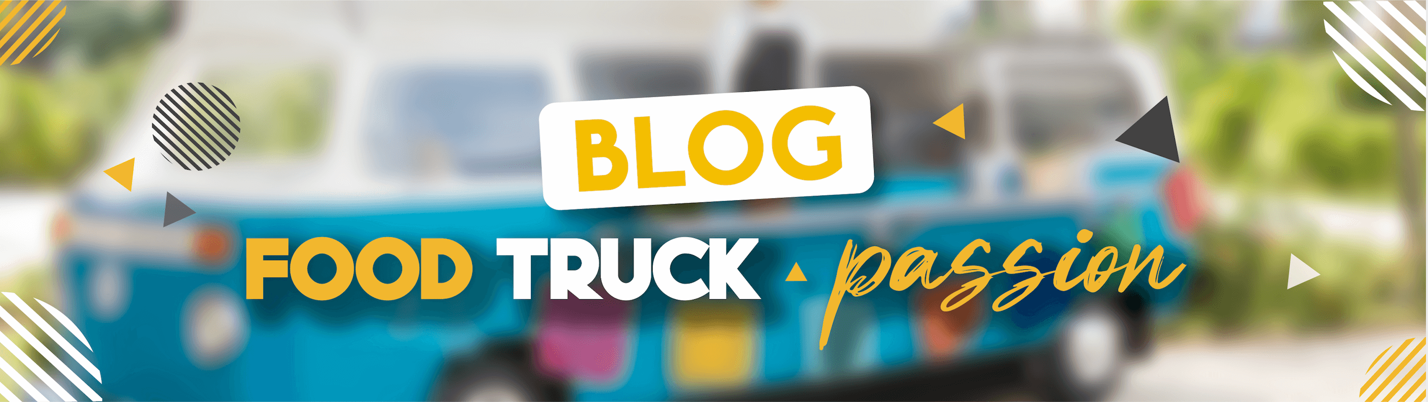 Food Truck Passion | Blog Food Truck España